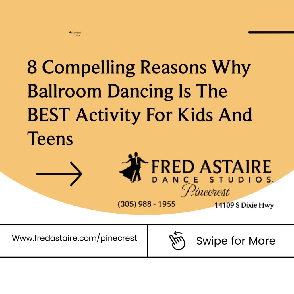 8 Reasons Ballroom Dance is the BEST activity for your child
