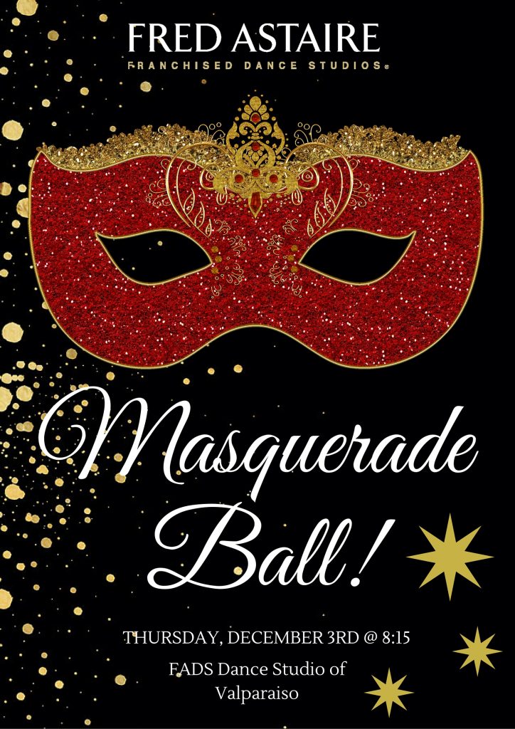 Masquerade Ball at Our Valparaiso Dance Studio - Fred Astaire Dance ...