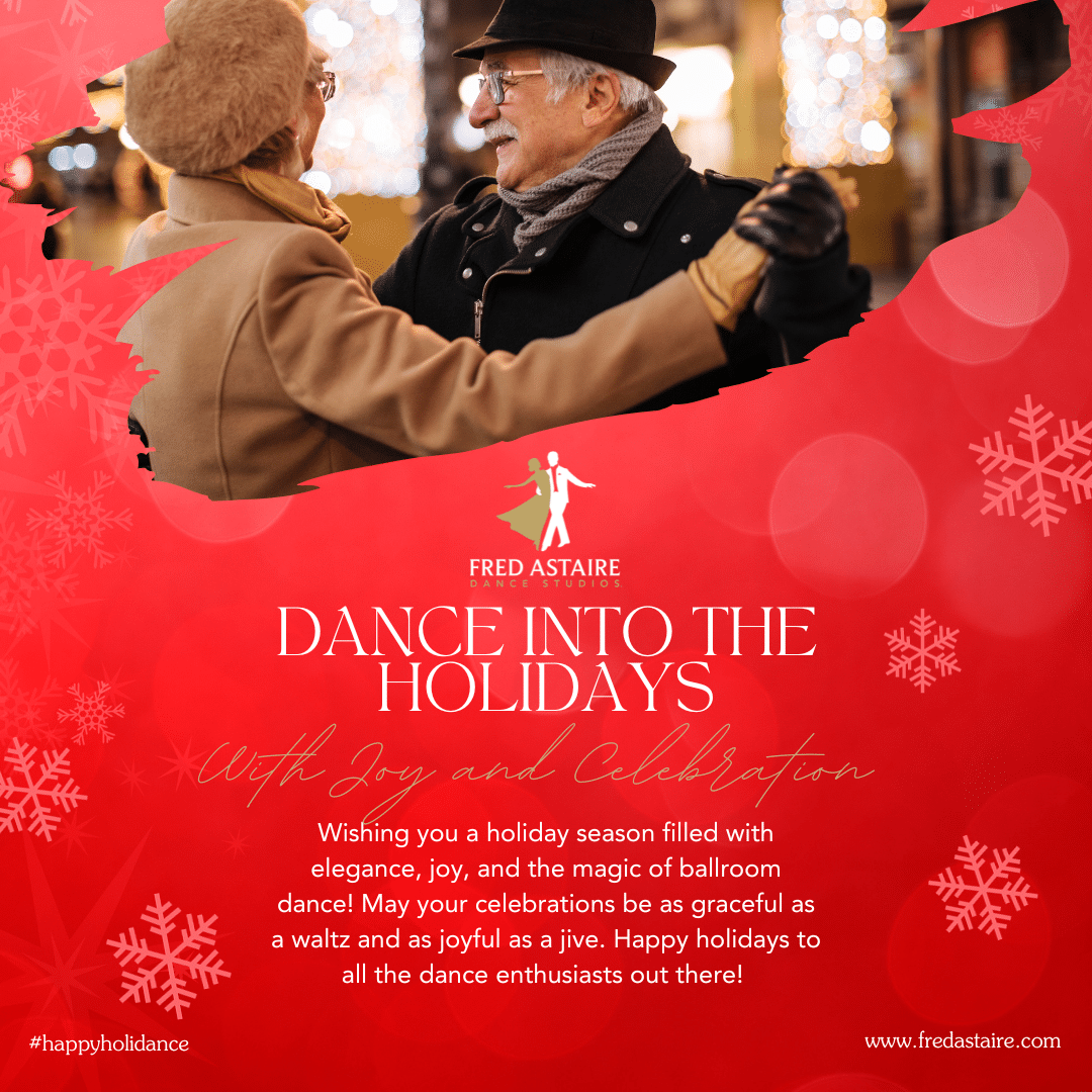 Dance Into The Holidays With Joy And Celebration At Fred Astaire Dance ...