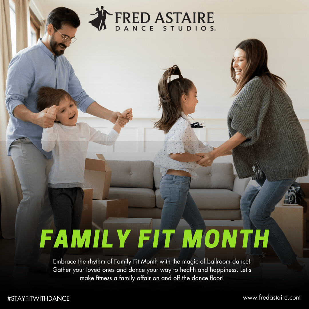 Family Fit Lifestyle Month: Embrace The Rhythm Of Health With Ballroom ...
